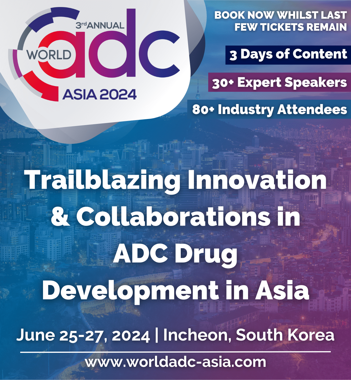 The 3rd World ADC Asia (Incheon, South Korea) 2024 • Biopharma Asia